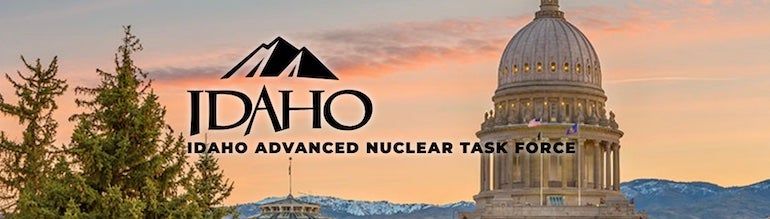 Idaho launches nuclear task force - Nuclear Engineering International